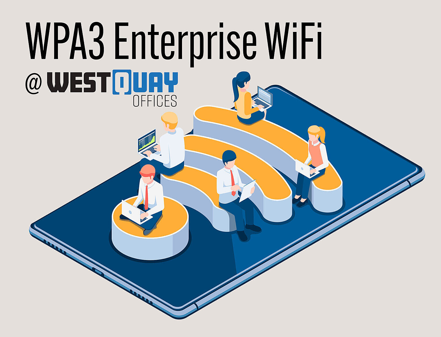 WPA3 Enterprise WiFi Setup – West Quay Offices